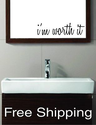 I'M WORTH IT - vinyl wall decal sticker bathroom mirror inspirational ...
