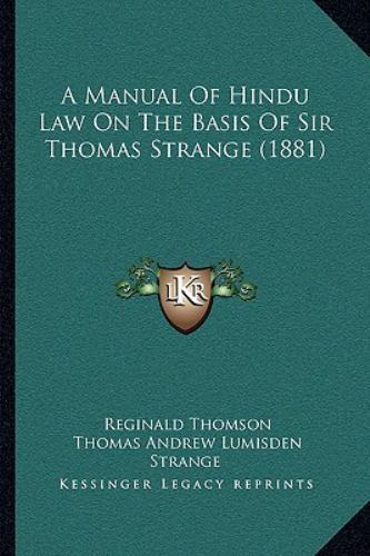 Manual of Hindu Law on the Basis of Sir Thomas Strange by Reginald ...