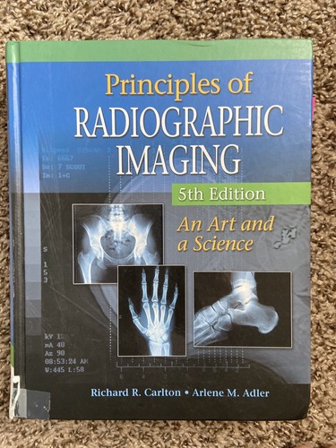 Principles of Radiographic Imaging (Book Only) by Richard R. Carlton ...