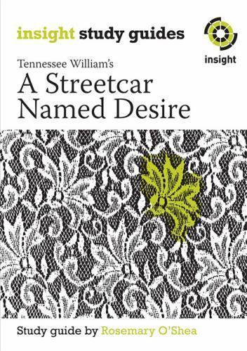 Insight Study Guides: Streetcar Named Desire : Insight Text Guide by ...