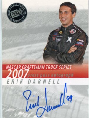 2007 Press Pass - ERIK DARNELL - Autograph - NASCAR TRUCK | eBay