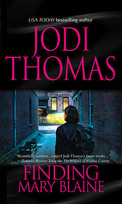 Finding Mary Blaine by Jodi Thomas (Paperback, 2007) for sale online | eBay