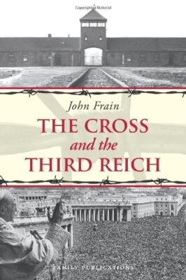 The Cross and the Third Reich, John Frain | eBay Australia