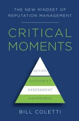Critical Moments: The New Mindset of - Paperback, by Coletti Bill ...