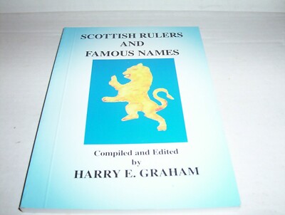 "Scottish Rulers And Famous Names" by Harry E. Graham | eBay