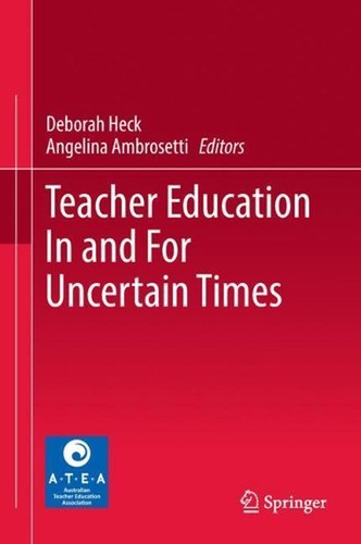 Teacher Education In and For Uncertain Times by Deborah Heck (English ...