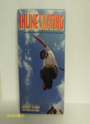 Inline Skating All You Need to Know By Jeremy Evans | eBay