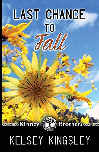 Last Chance to Fall (Kinney Brothers), Kingsley 9781983167034 Free ...