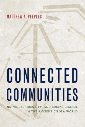 Matthew A. Peeples Connected Communities (Poche) 9780816544721 | eBay