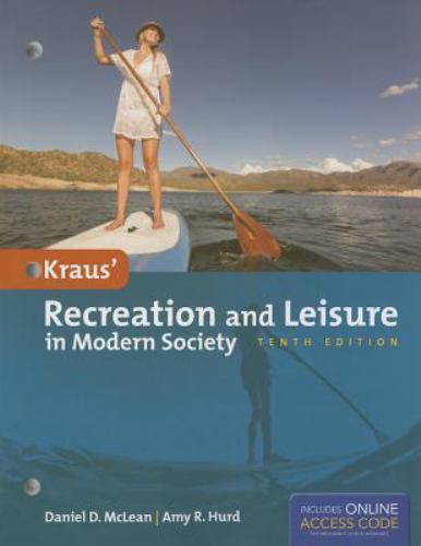 Kraus' Recreation and Leisure in Modern Society by Amy Hurd and Daniel ...