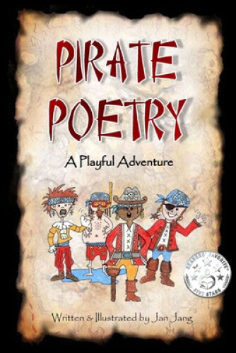 Pirate Poetry: A Playful Adventure by Jang, Jan | eBay