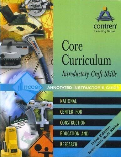 Core Curriculum: Annotated Instructors Guide - Paperback By Nccer ...