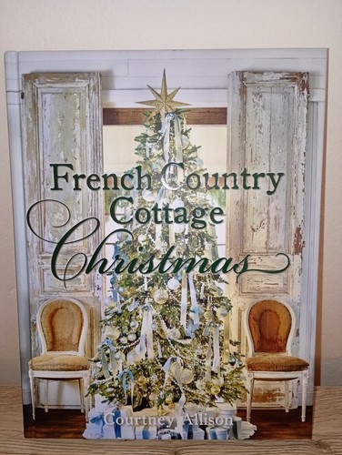 French Country Cottage Christmas large book Courtney Alison new | eBay UK