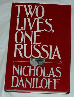 Two Lives, One Russia by Nicholas Daniloff 9780395446010| eBay