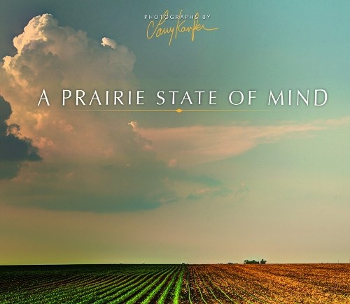 Larry Kanfer A Prairie State of Mind (Hardback) (UK IMPORT ...