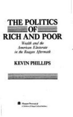 The Politics of Rich and Poor : Wealth and the American Electorat ...