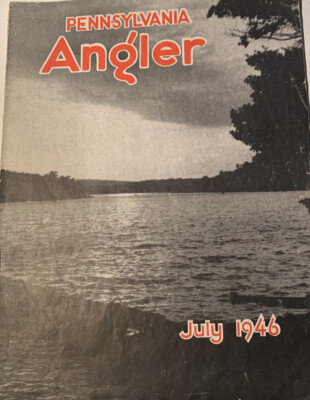 VINTAGE Pennsylvania Angler Magazine July 1946 Illustrated Fishing ...