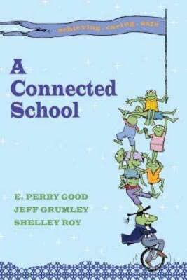 A Connected School - Paperback By Good, E Perry - GOOD 9780944337455| eBay