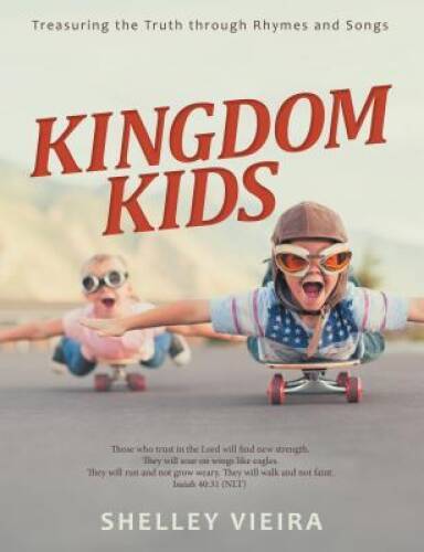 Kingdom Kids: Treasuring the Truth Through Rhymes and Songs - Hardcover ...