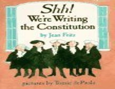 Shh! We're Writing the Constitution, Fritz, Jean 9780399214042| eBay