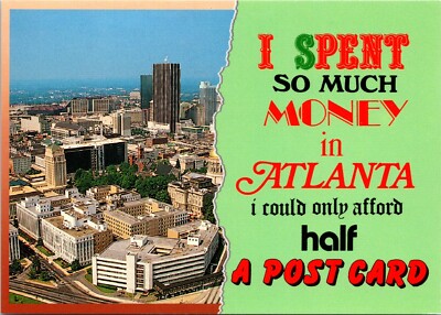 Postcard Atlanta Georgia I Spent So Much Money In Atlanta I Could Only ...