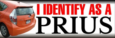 I IDENTIFY AS A PRIUS Bumper Sticker 9"x 3" Adhesive Digital Print ...