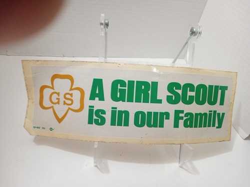 Vintage 12"x4" A Girl Scout Is In Our Family Girl Scouts Bumper Sticker ...