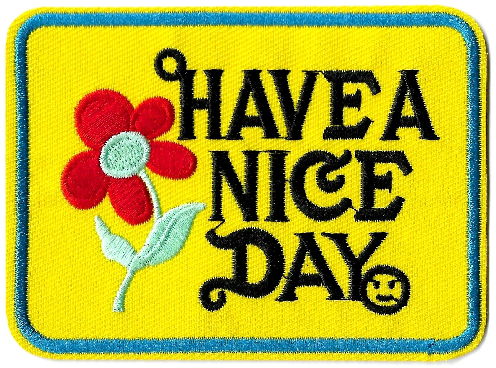 Have Nice Day Patch [Embroidered] Emblem Symbol Badge with Flower ...