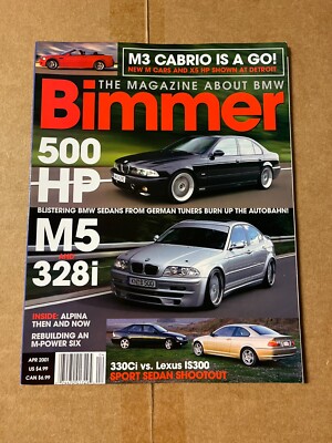 Bimmer Magazine - Issue 19 April 2001 - 500 HP BMWs, 330CI vs Lexus ...