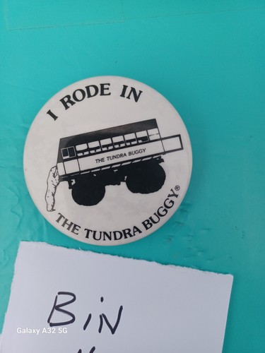 I Rode In The Tundra Buggy Pin Pinback Button Churchill Canada Souvenir ...