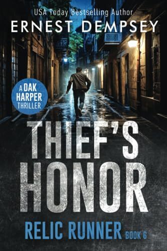 Thief's Honor: A Dak Harper Thriller (The Relic Runner) by Dempsey ...