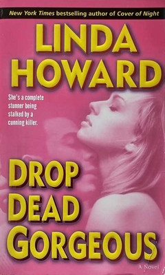 Drop Dead Gorgeous (Blair Mallory) by Linda Howard / 2006 Romantic Suspense 9780345486585| eBay