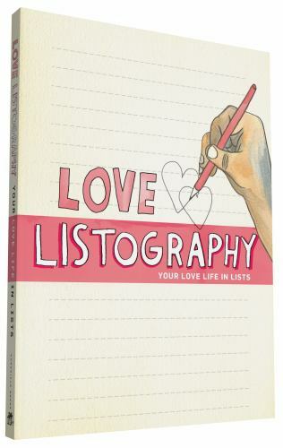 Listography Ser.: Love Listography : Your Love Life in Lists by Lisa ...