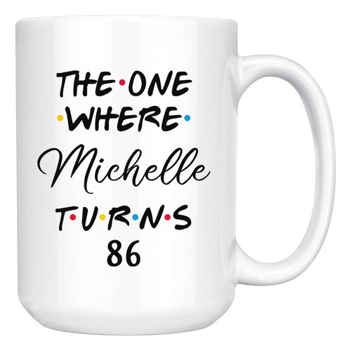 Personalized 86th 87th 88th 89th Birthday Mug, 86 87 88 89 Years Old ...