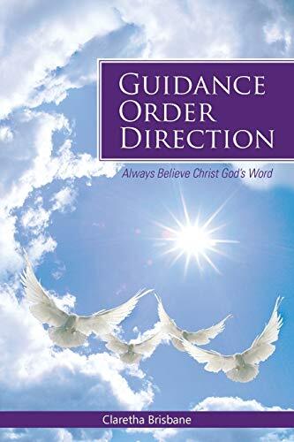 Guidance Order Direction: Always Believe Christ God's Word ...