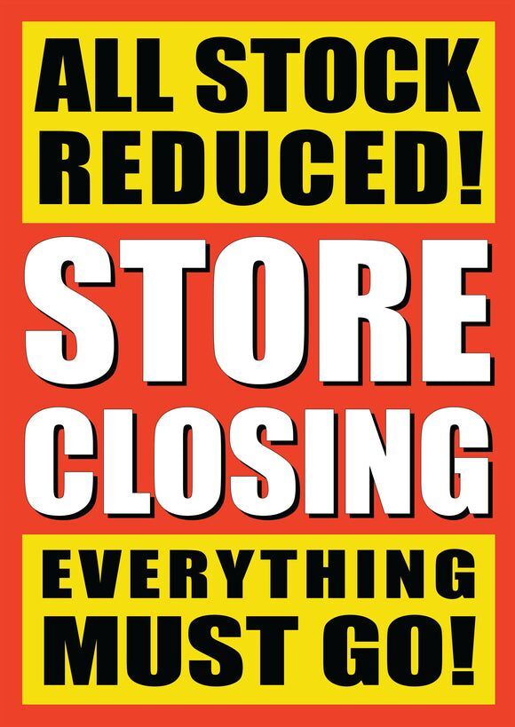 Printed Closing Down Sale Posters UpTo 50/75 Per Window Sign Size A1 ...