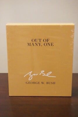 Out Of Many, One by George W. Bush 2021 Signed Deluxe Edition - New ...