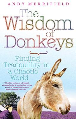 The Wisdom of Donkeys: Finding Tran..., Merrifield, And 9781906021375 ...