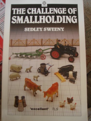 The Challenge of Smallholding (Oxford Paperbacks),Sedley Sweeny ...