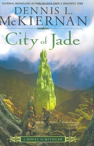 CITY OF JADE: A NOVEL OF MITHGAR By Dennis L. Mckiernan - Hardcover ...