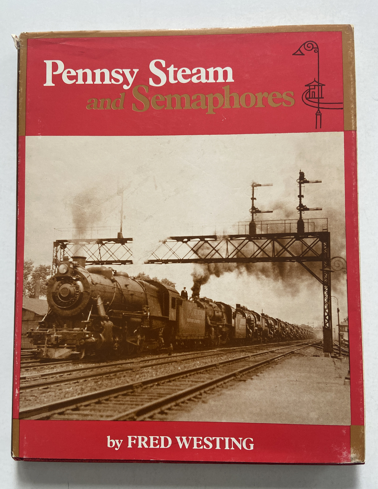 Pennsy Steam & Semaphores Westing Vintage Train Book Railroad 1974 ...