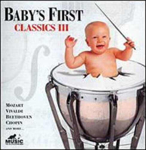 Baby's First Classics, Vol. 3 - Audio CD By Various Artists - VERY GOOD ...