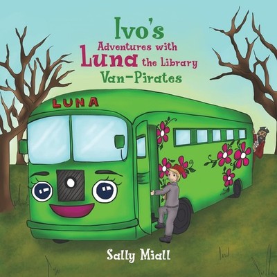 Ivo's Adventures with Luna the Library Van - Pirates 9781787106178| eBay