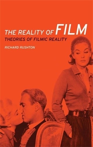 Richard Rushton The Reality of Film (Paperback) 9780719091377| eBay