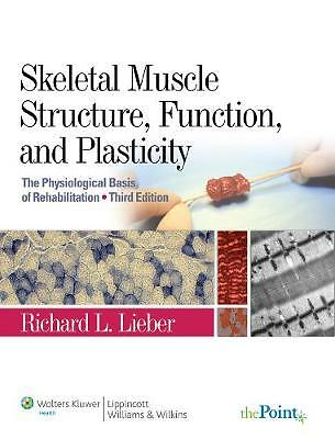 Skeletal Muscle Structure, Function, and Plasticity by Richard L ...