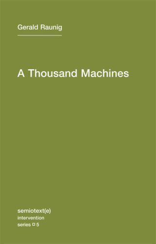 Thousand Machines : A Concise Philosophy of the Machine As Social ...