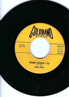 GABE DEAN- "WHERE SHOULD I GO"/"TOGETHER TO LOVE AGAIN"- GOLDBAND ...
