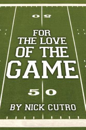 For the Love of the Game by Nick Cutro (2014, Trade Paperback) for sale ...