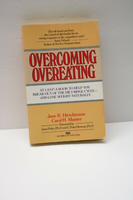 Overcoming Overeating by Carol H. Munter and Jane R. Hirschmann ...