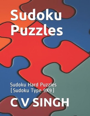 Sudoku Puzzles: Sudoku Hard Puzzles (Sudoku Type 9X9) by C.V. Singh ...